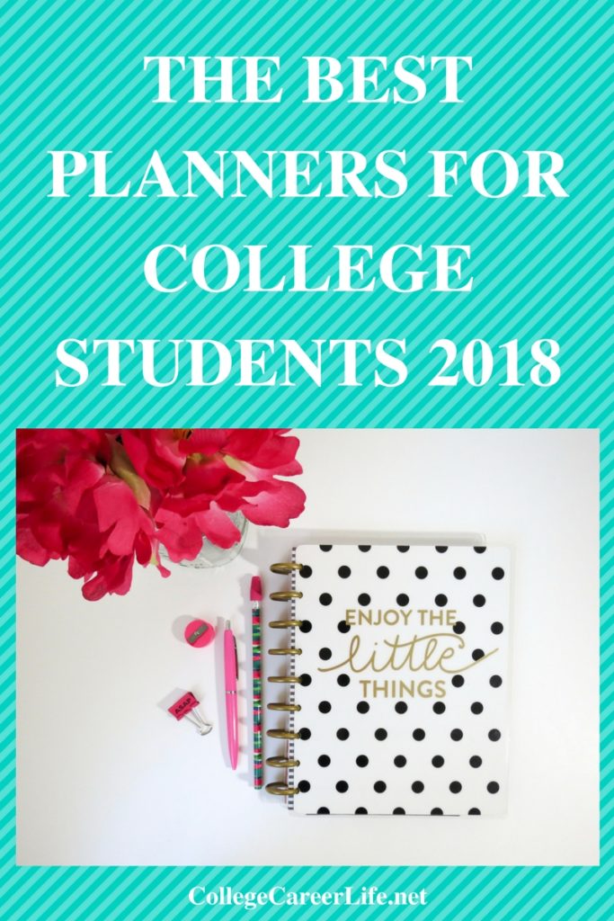 The Best Student Planners For College 2018 College Career Life